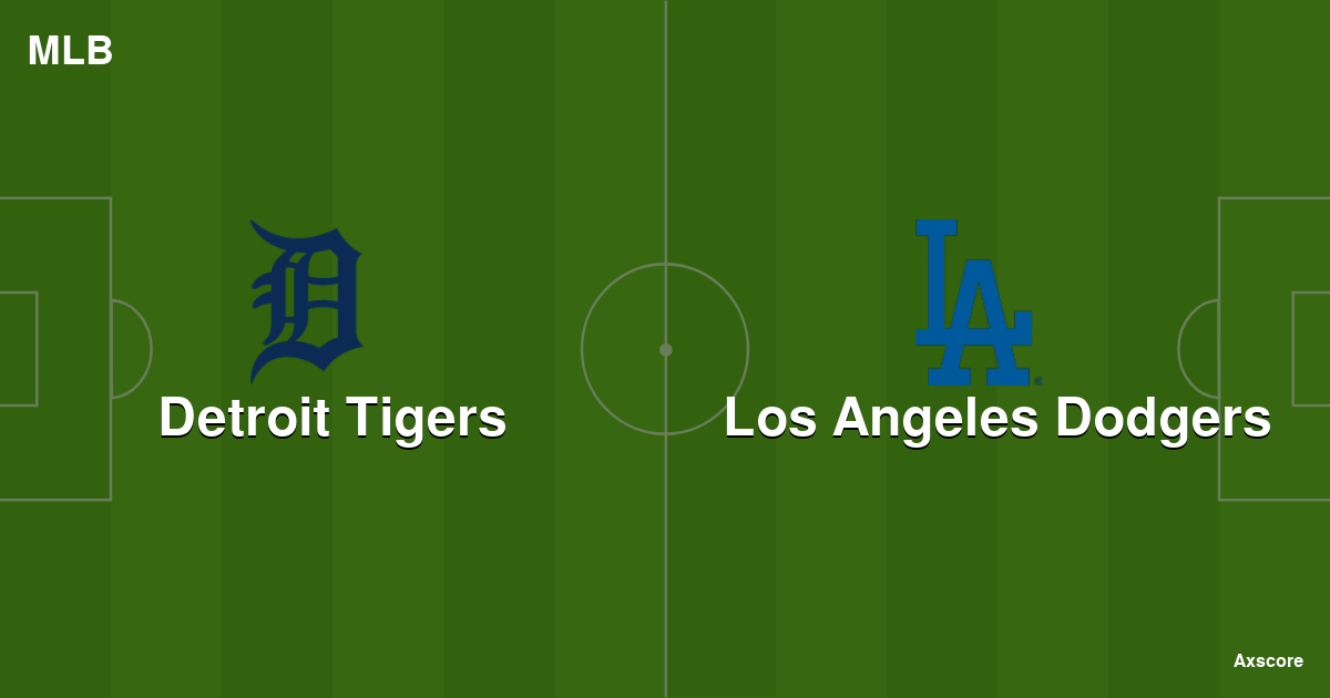 Axscore | Detroit Tigers vs Los Angeles Dodgers livestream, H2H and ...