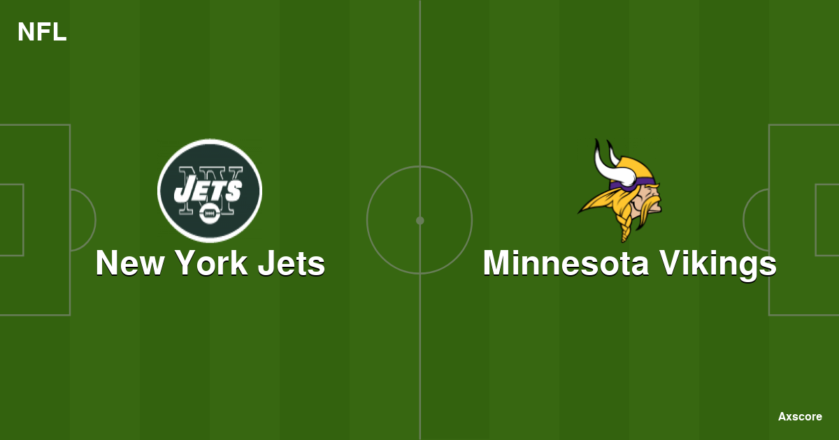 Axscore | New York Jets vs Minnesota Vikings livestream, H2H and lineups 06-10-2024